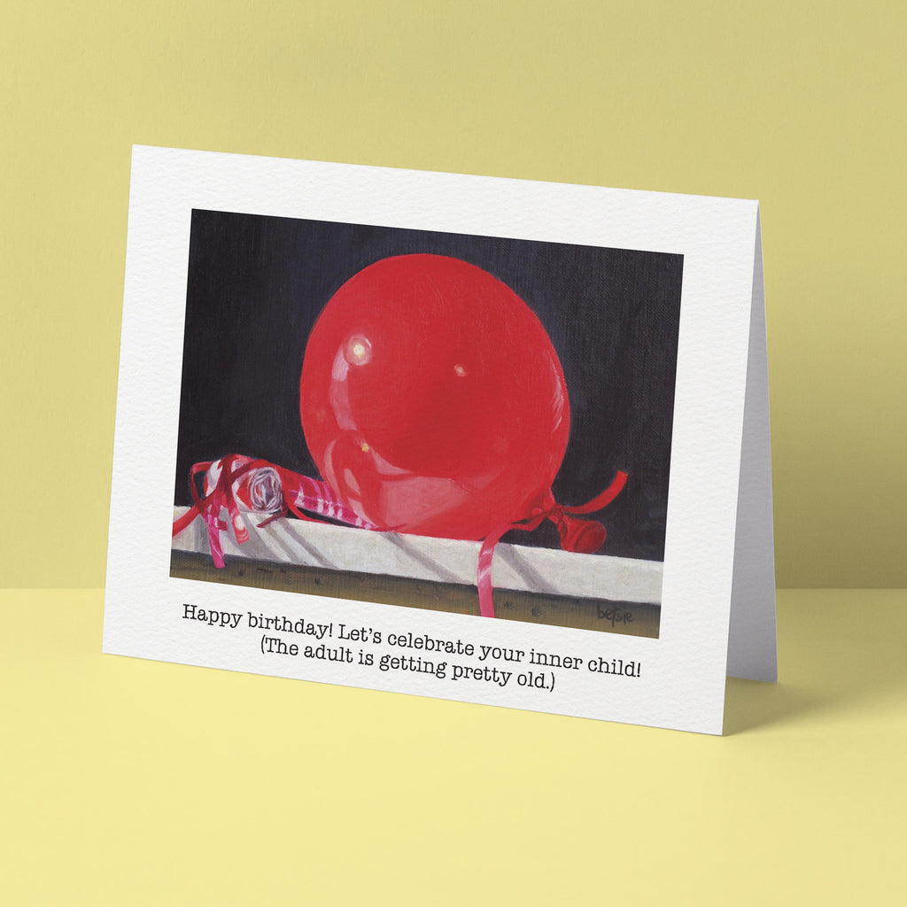 "Happy birthday! Let's celebrate your inner child" Greeting Card ...